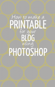 How to Make a Printable for Your Blog - Part 3: Photoshop * Moms and ...