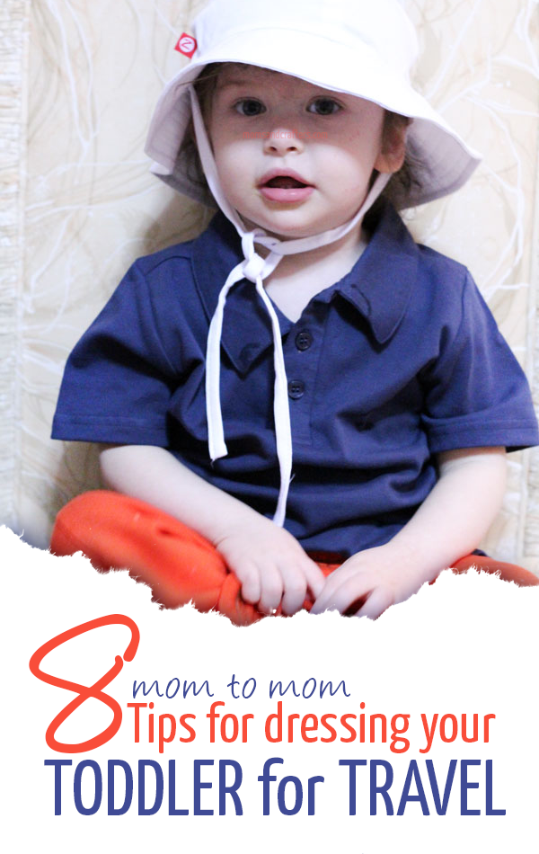 8 Tips for Dressing Your Toddler for Travel * Moms and Crafters