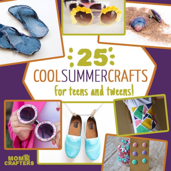 Cool Summer Crafts for Teens * Moms and Crafters