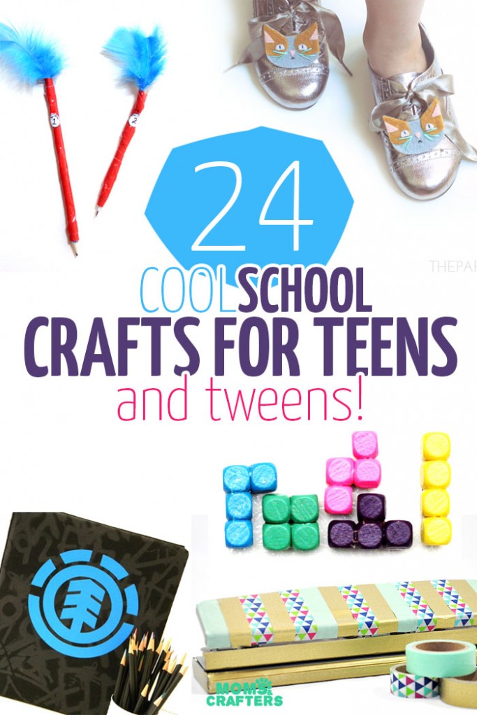 24 COOL Back to school crafts for tweens and teens * Moms and Crafters