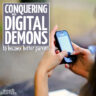 Conquering our Digital Demons * Moms and Crafters