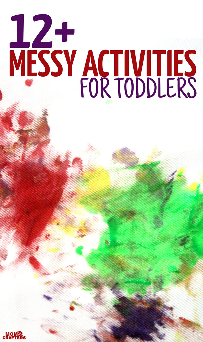 Messy Activities for Toddlers * Moms and Crafters