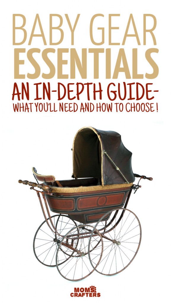 Baby Gear Essentials * Moms and Crafters