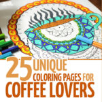 Coffee Coloring Pages for Adults - 25 Unique Designs for Coffee Lovers