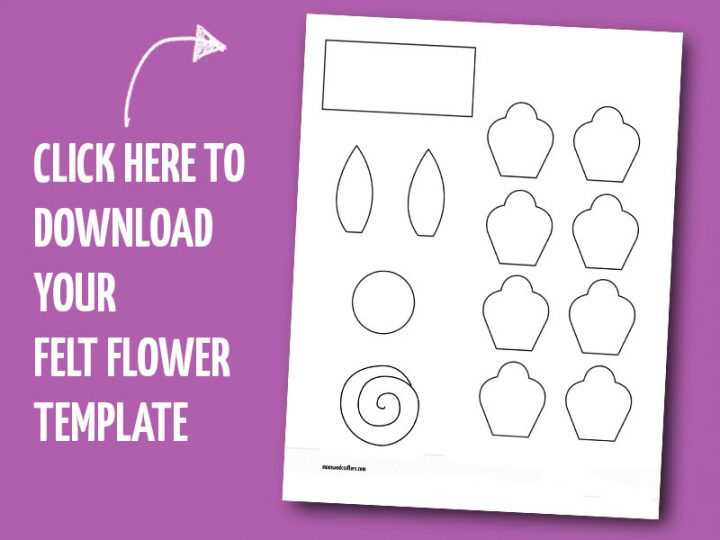 DIY Felt Flowers - Free Printable Template * Moms and Crafters
