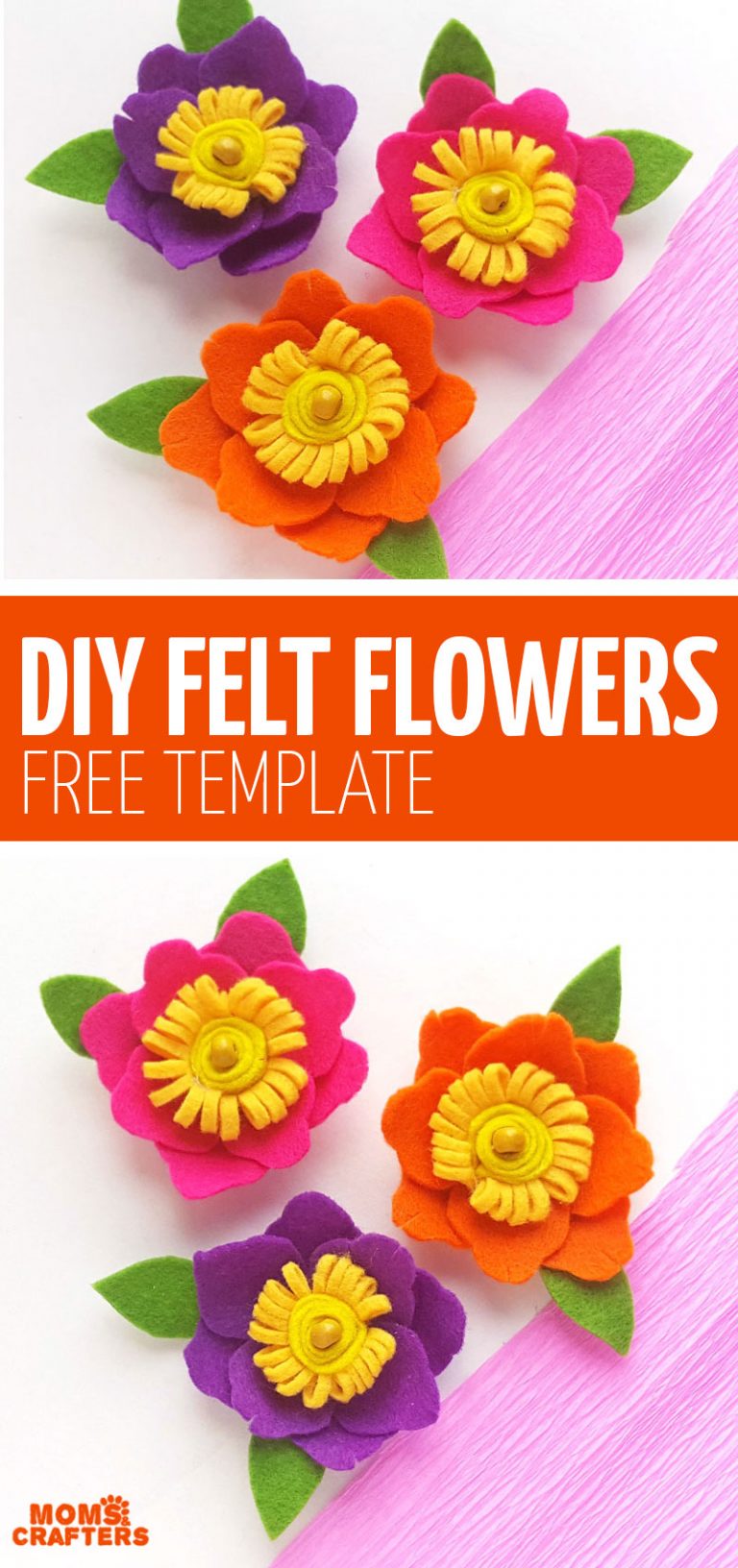 DIY Felt Flowers - Free Printable Template * Moms and Crafters