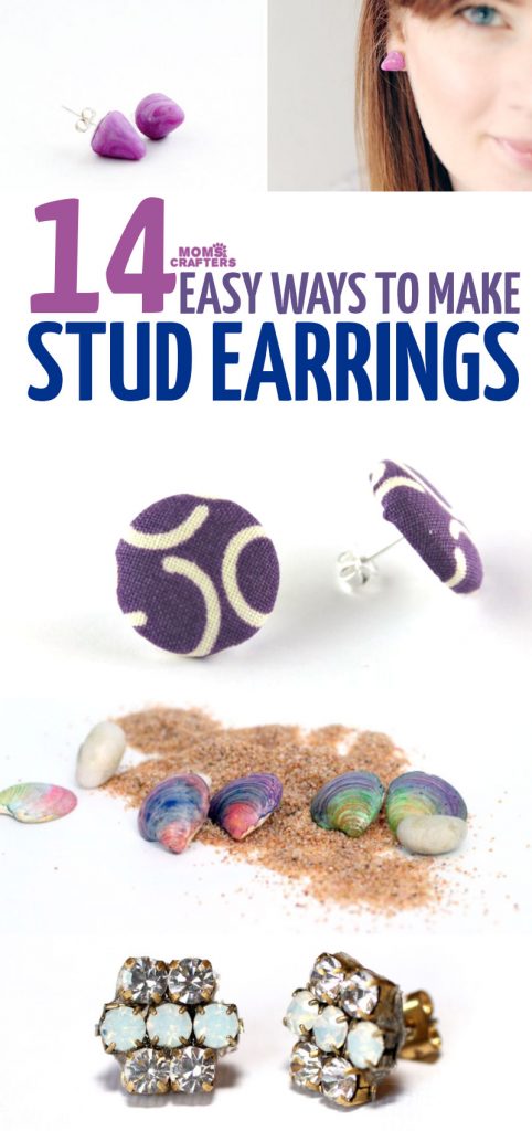 Earring Studs DIY - 14 Ideas * Moms and Crafters