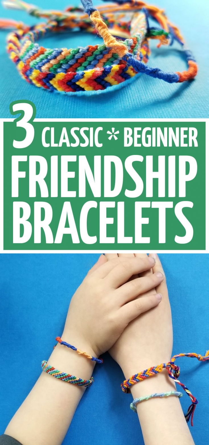 Make Your Own Friendship Bracelets - 3 Beginner Ideas
