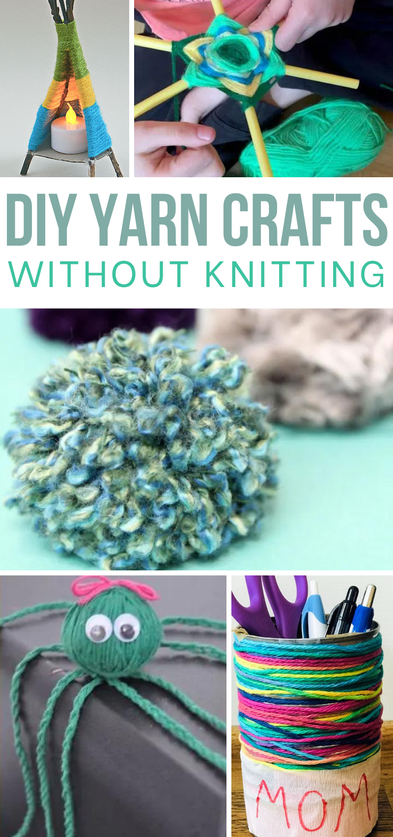 Things to Make with Yarn without Knitting * Moms and Crafters