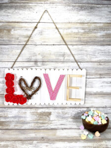 DIY Love Wood Sign * Moms and Crafters